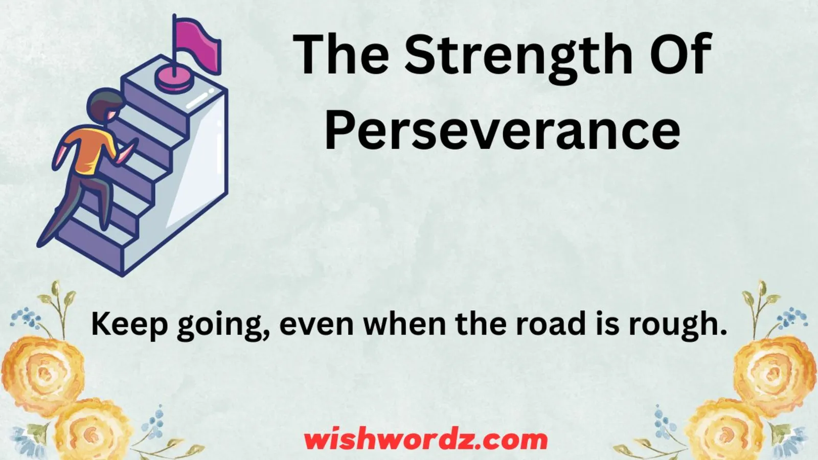 The Strength of Perseverance